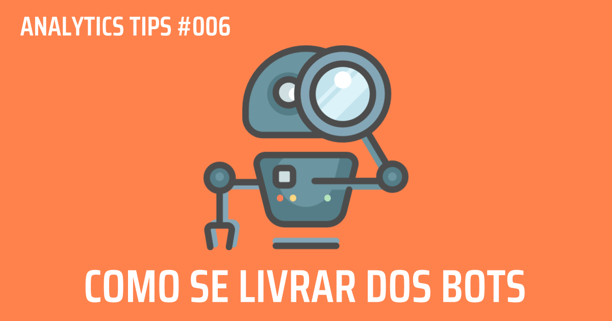 Como se Livrar dos Bots « MyMetric